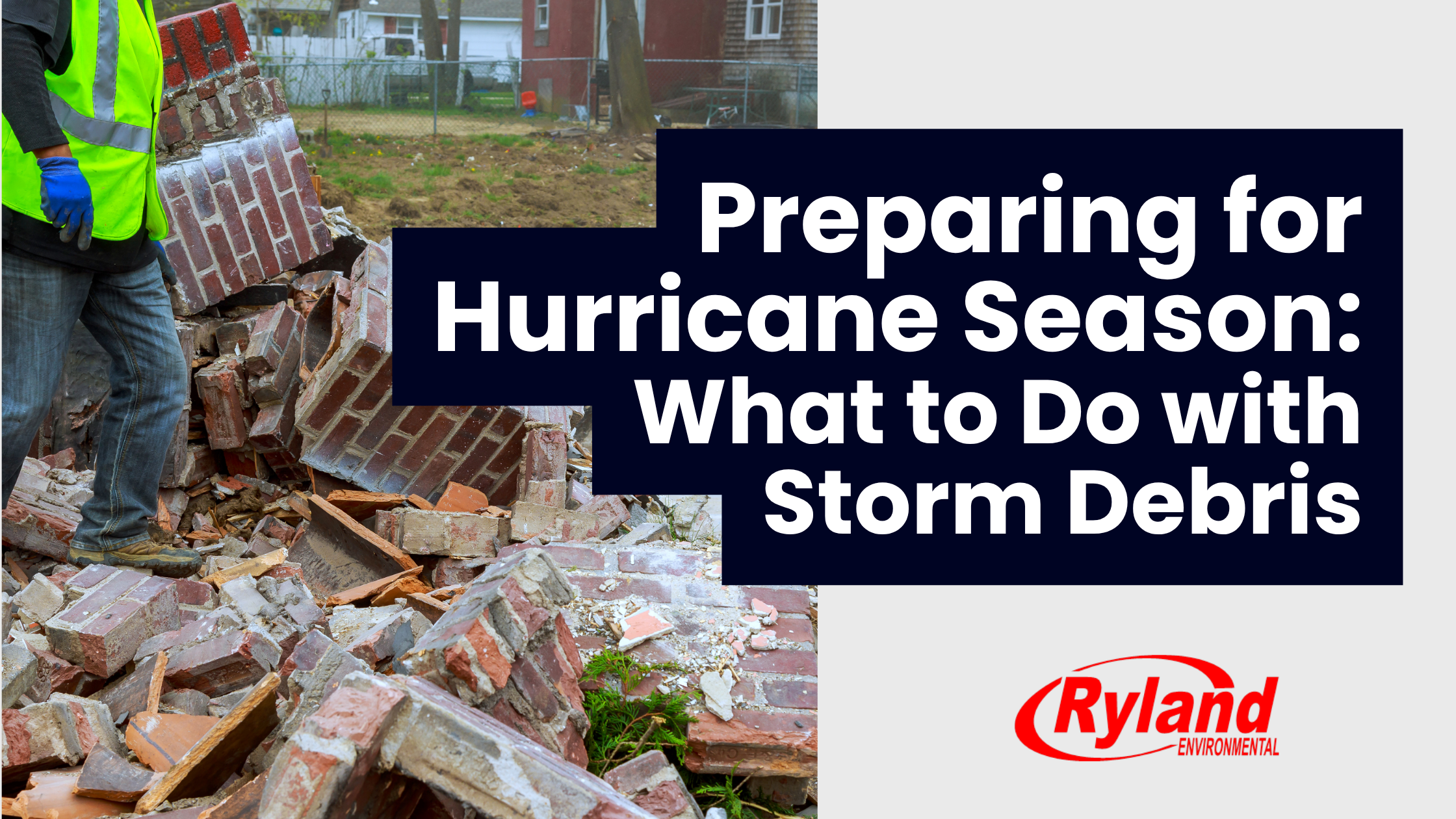 Preparing for Hurricane Season: What to Do with Storm Debris - Ryland ...
